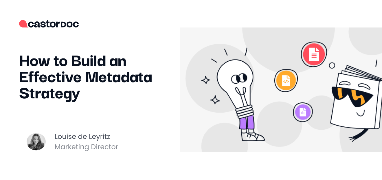 How to Build an Effective Metadata Strategy - CastorDoc Blog